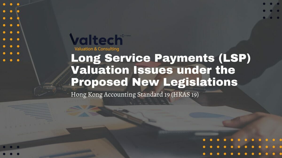LSP Valuation Issues under the Proposed New Legislations
